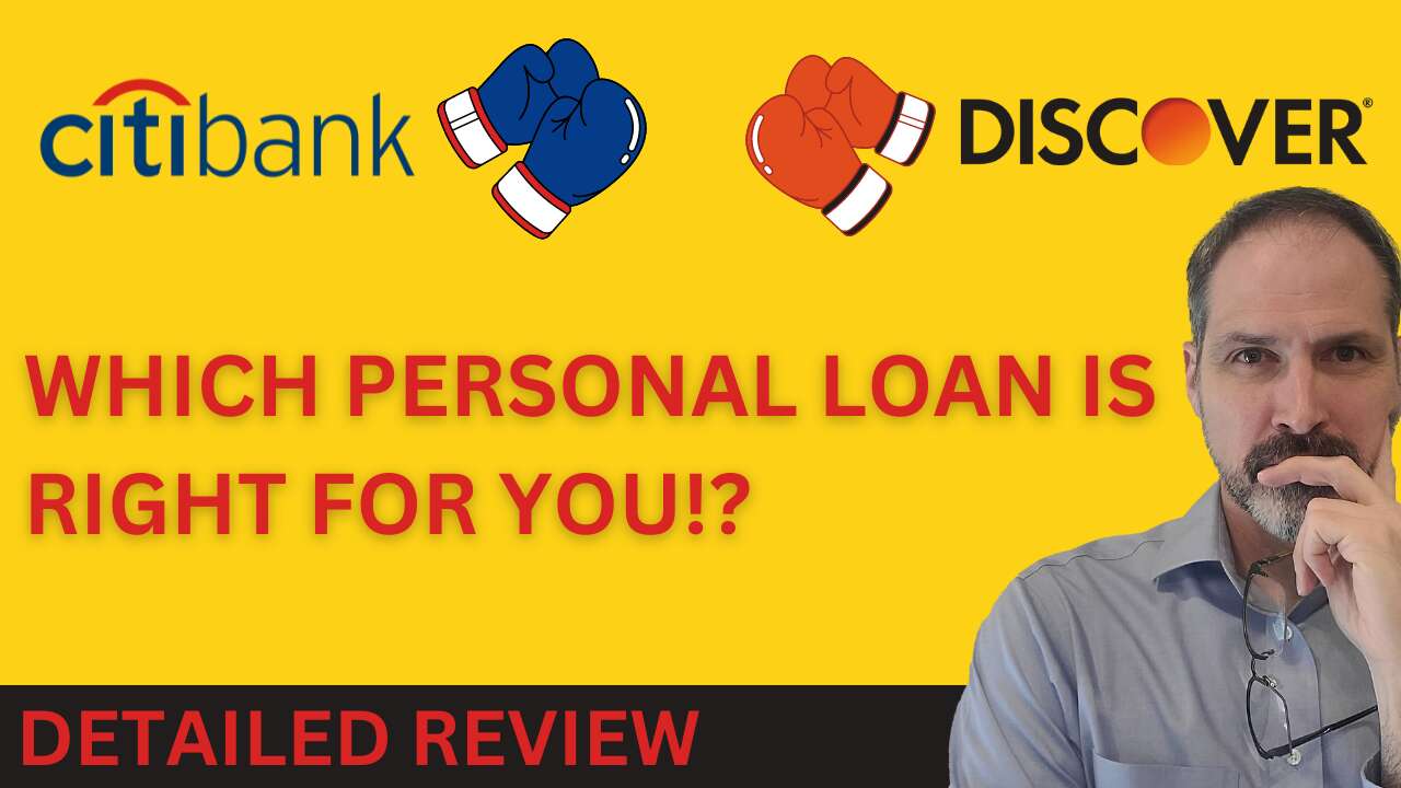 Citibank Personal Loan versus Discover Personal Loan - The Yukon Project