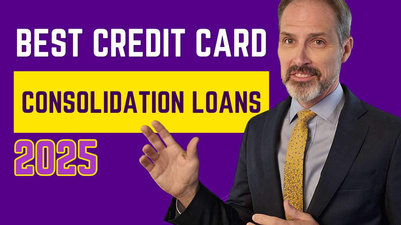 Best Credit Card Consolidation Loans 2025 - The Yukon Project